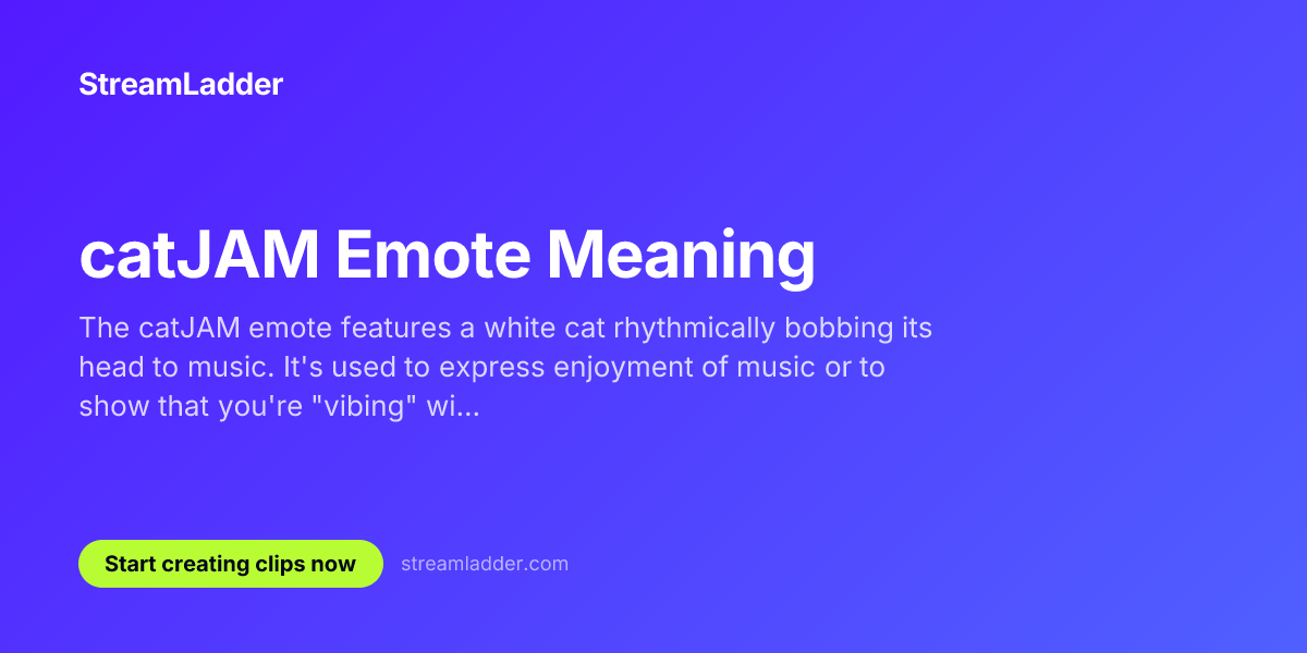 catJAM Emote Meaning | StreamLadder | StreamLadder